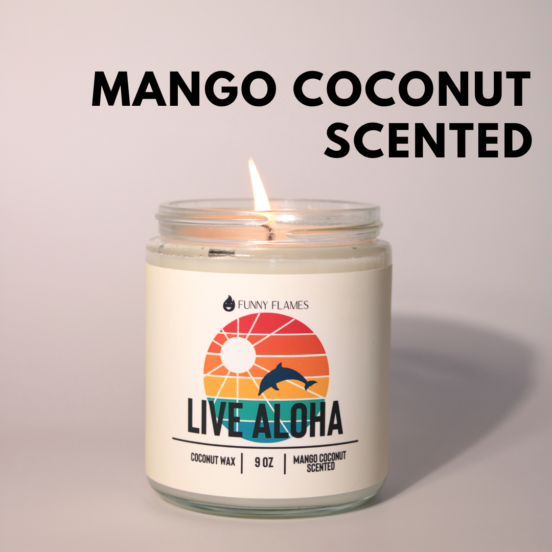 Live Aloha | Funny Flames Candle Co